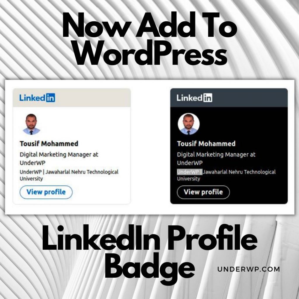Add LinkedIn Profile Badge And Card To WordPress – UnderWP