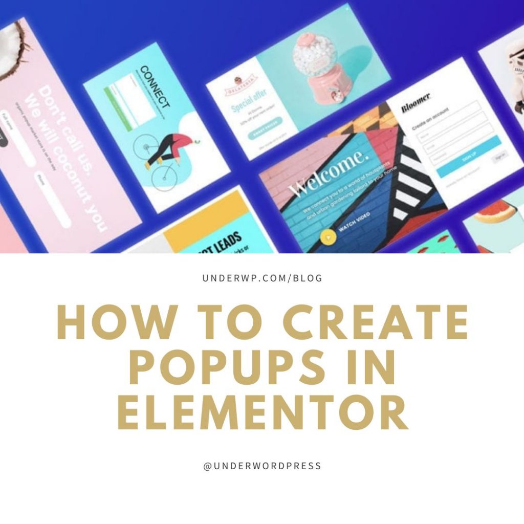 How To Create Popups In Elementor Underwp
