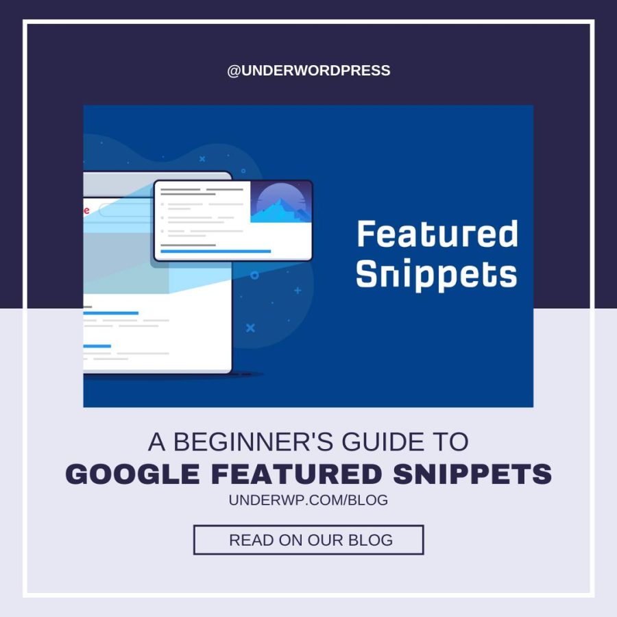 A Beginner’s Guide To Google Featured Snippets – UnderWP
